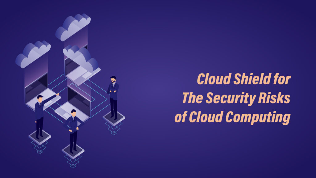 Cloud Computing Security: A “Cloud” Full of Possibilities and Risks