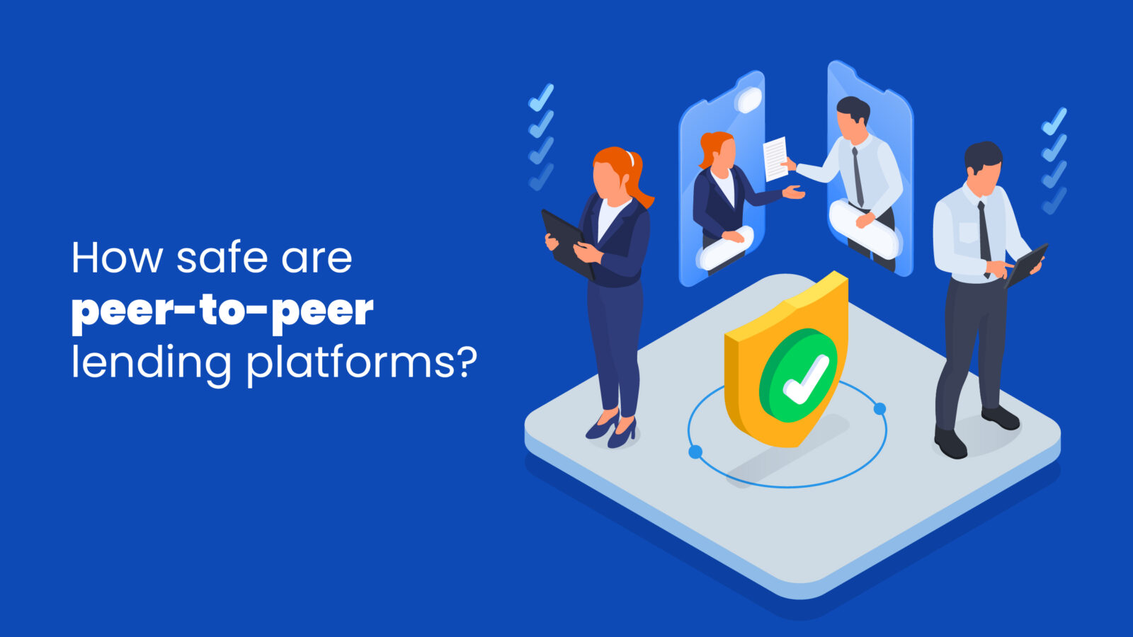 Comprehensive Understanding About Peer-to-peer Lending Platforms