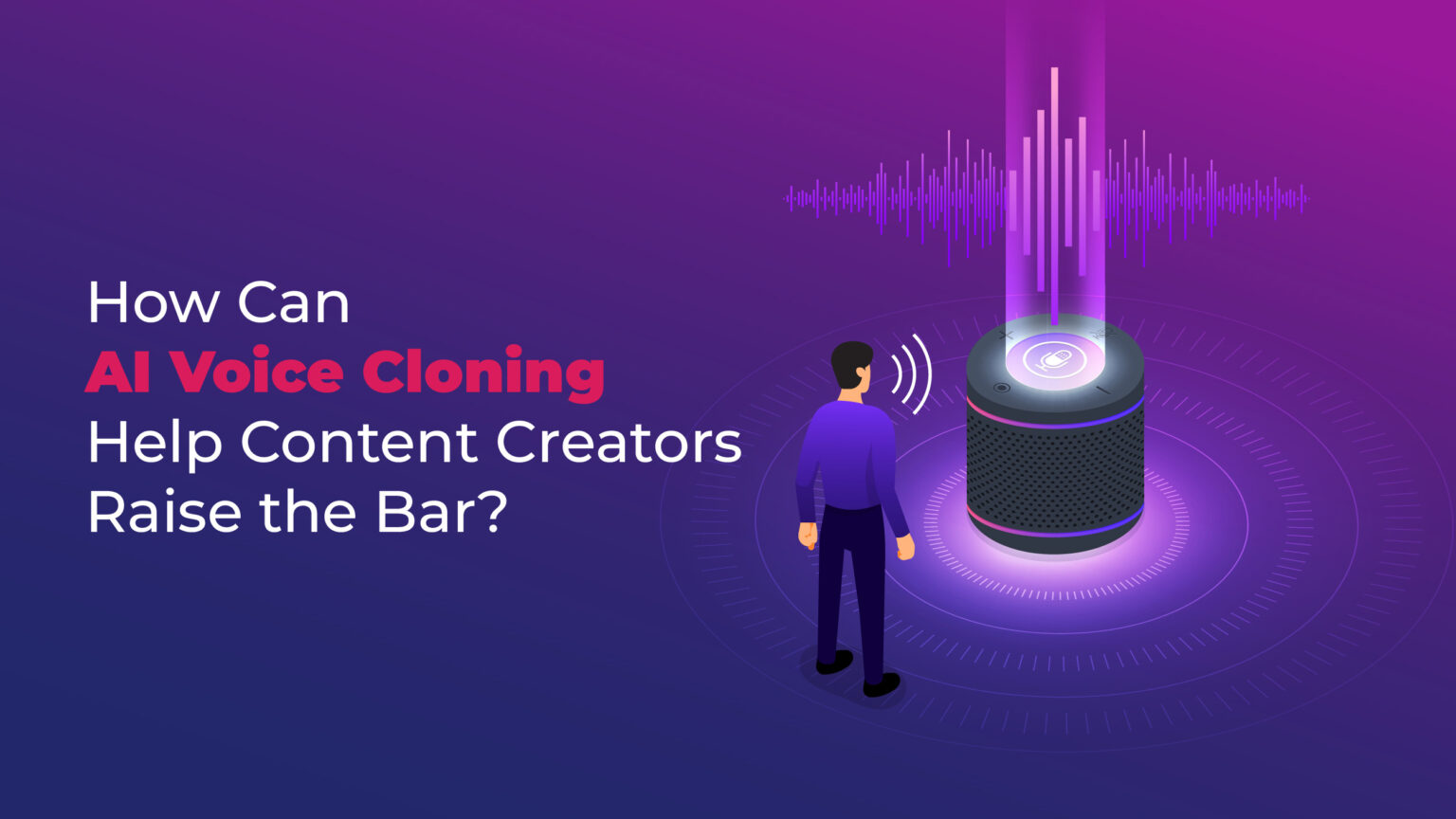 What is AI Voice Cloning and How Does it Wor