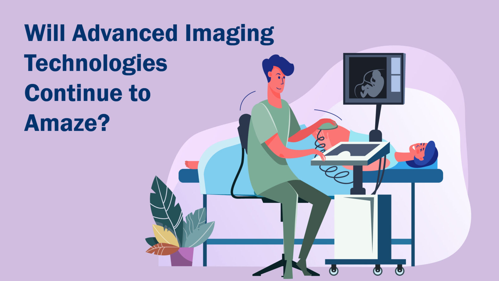 What Wonders Await with Advanced Imaging?