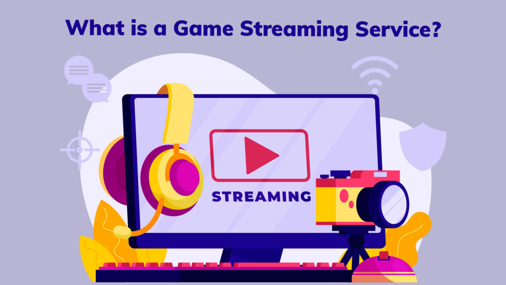 Video Game Streaming Services: Your Ticket to Gaming Wonderland