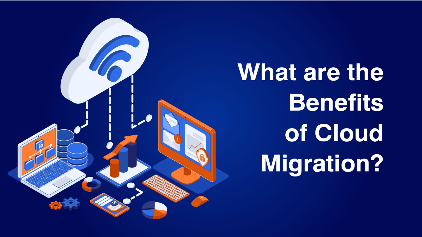 The Ultimate Guide to Cloud Migration: Everything You Need to Know