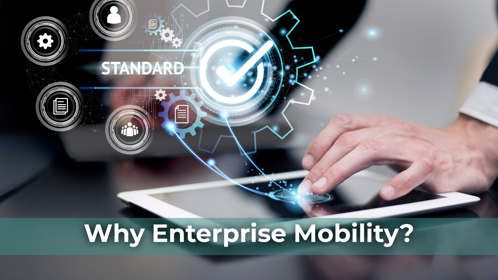 A Beginner's Guide to Enterprise Mobility