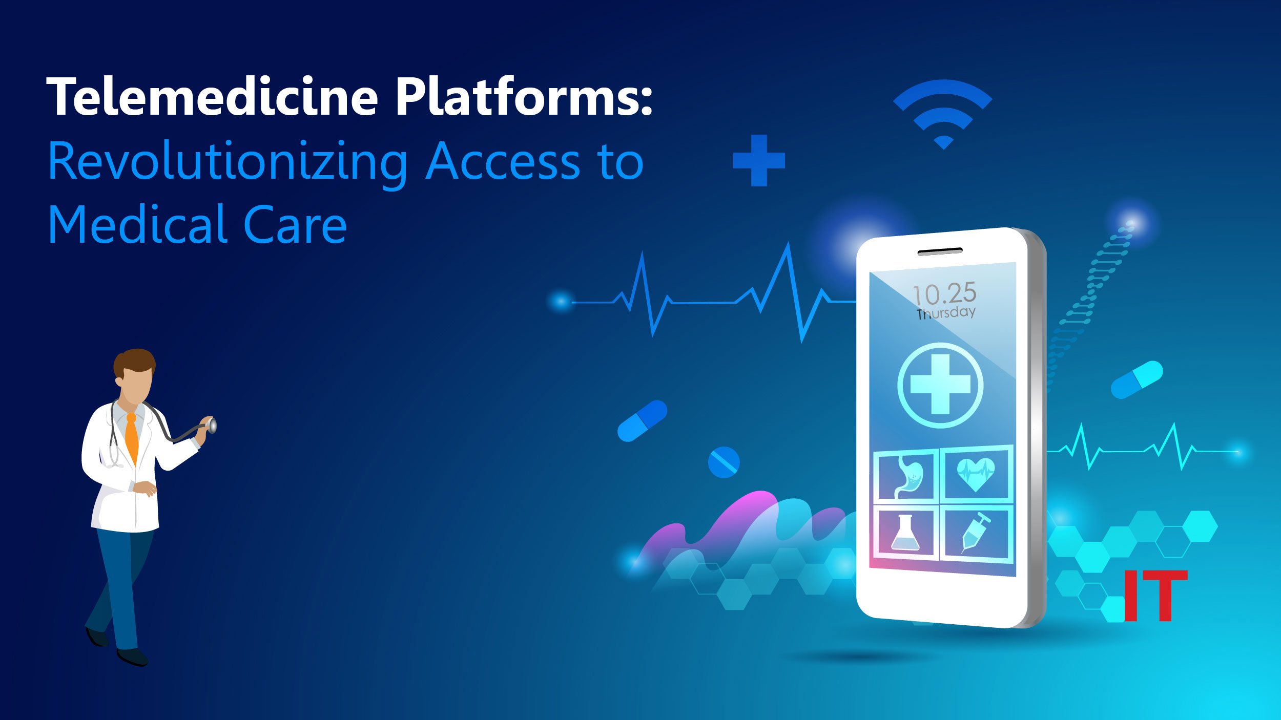 Telemedicine Platforms: Revolutionizing Access to Medical Care