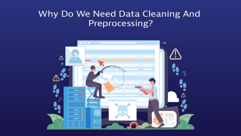 The Beginner's Guide to Data Cleaning and Preprocessing: Everything You ...