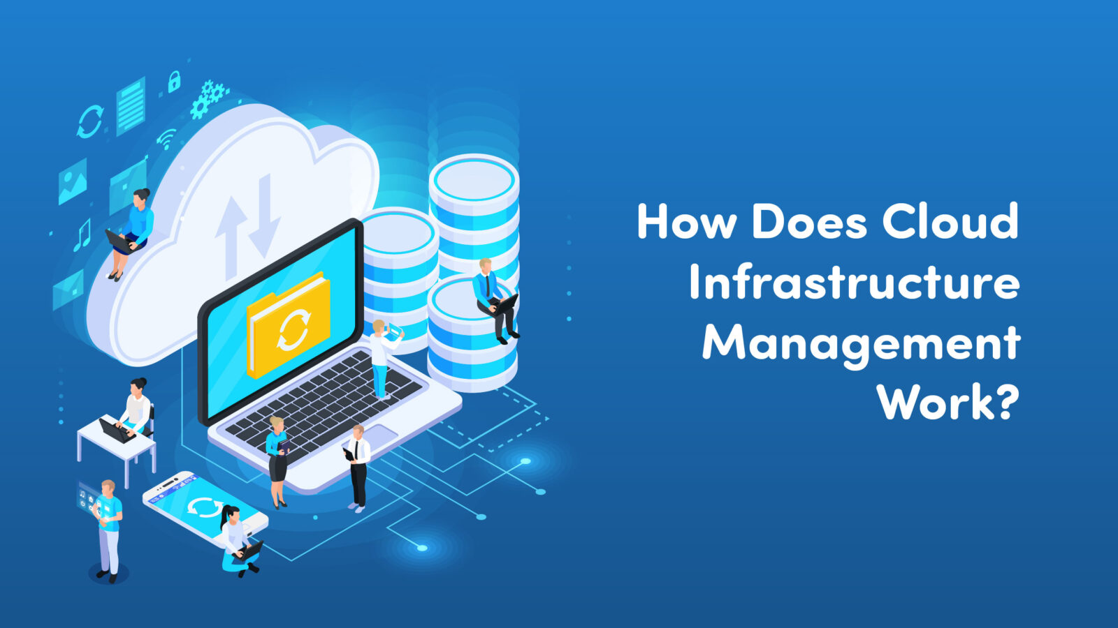 A Simplified Guide to Cloud Infrastructure Management for Beginners