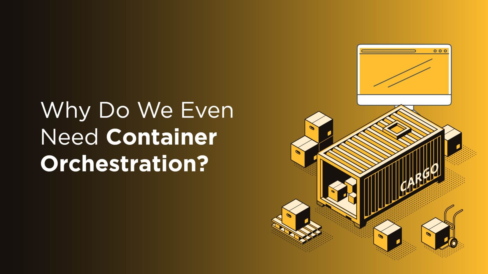 What is Container Orchestration? A Beginner's Guide