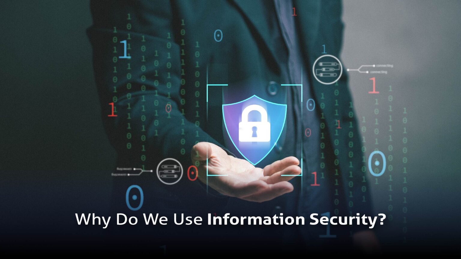 What Is Information Security And Why Is It Necessary