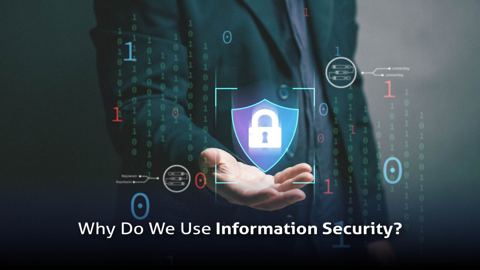 What is Information Security and Why is it Necessary?
