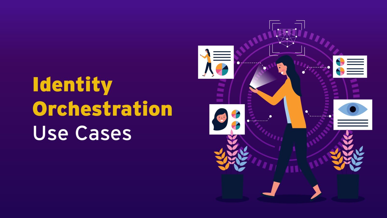 What is Identity Orchestration? Benefits, Tools