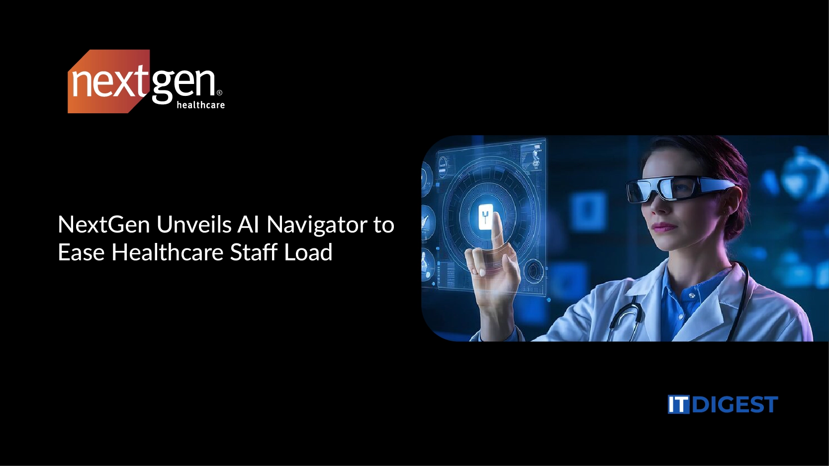 NextGen Unveils AI Navigator to Ease Healthcare Staff Load